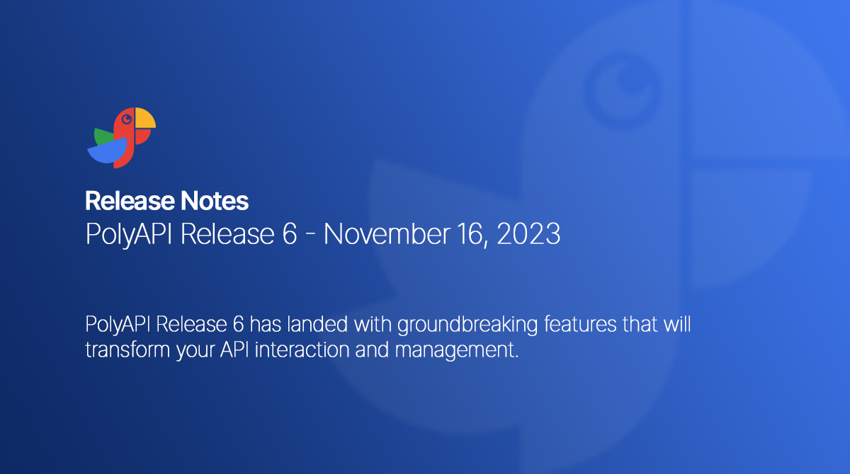 Poly API - Release 6